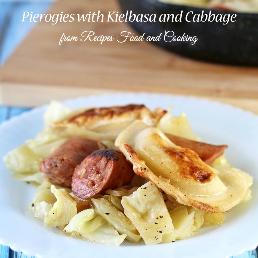 Pierogies with Kielbasa and Cabbage #WeekdaySupper - Recipes Food and ...