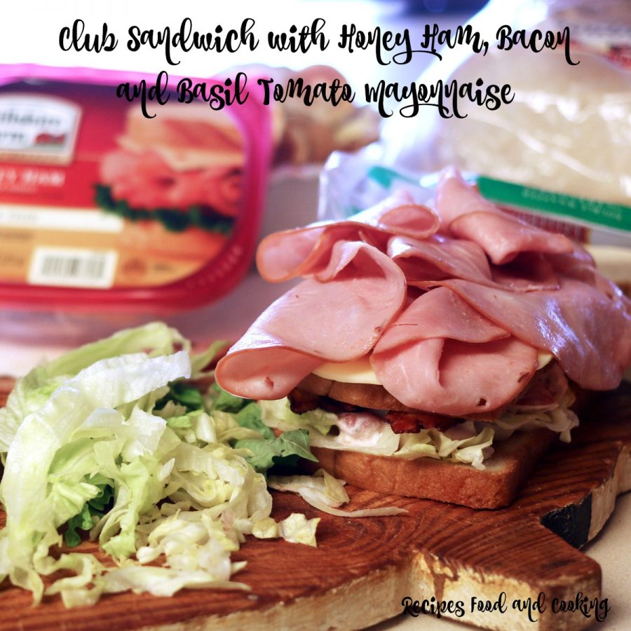 Club Sandwich with Honey Ham, Bacon and Basil Tomato Mayonnaise