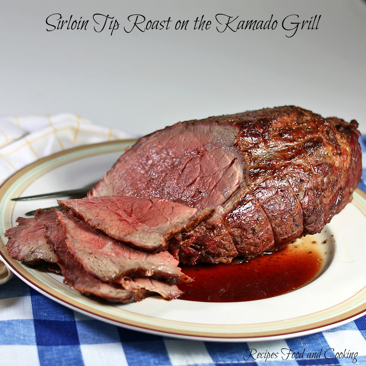 Sirloin Tip Roast 2f Recipes Food And Cooking